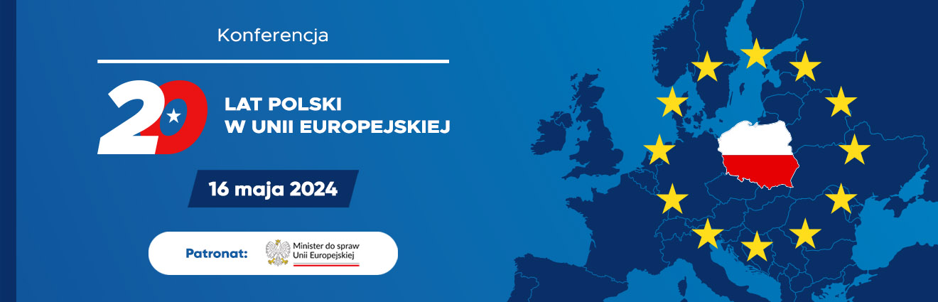 Konferencja „20 lat Polski w Unii Europejskiej" już 16 maja | UTH